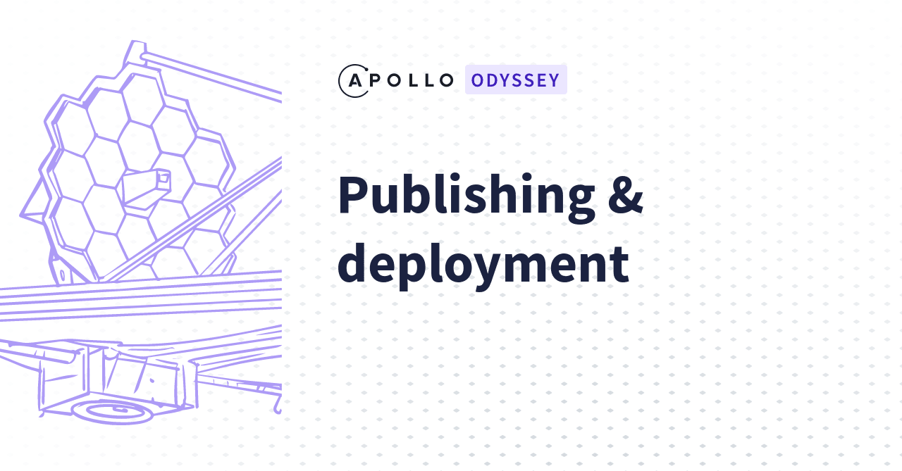 Publishing & deployment - GraphQL Tutorials Publishing & deployment - GraphQL Tutorials